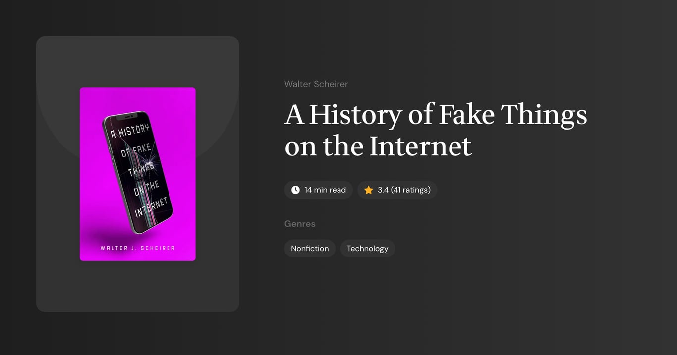 A History of Fake Things on the Internet Book Summary