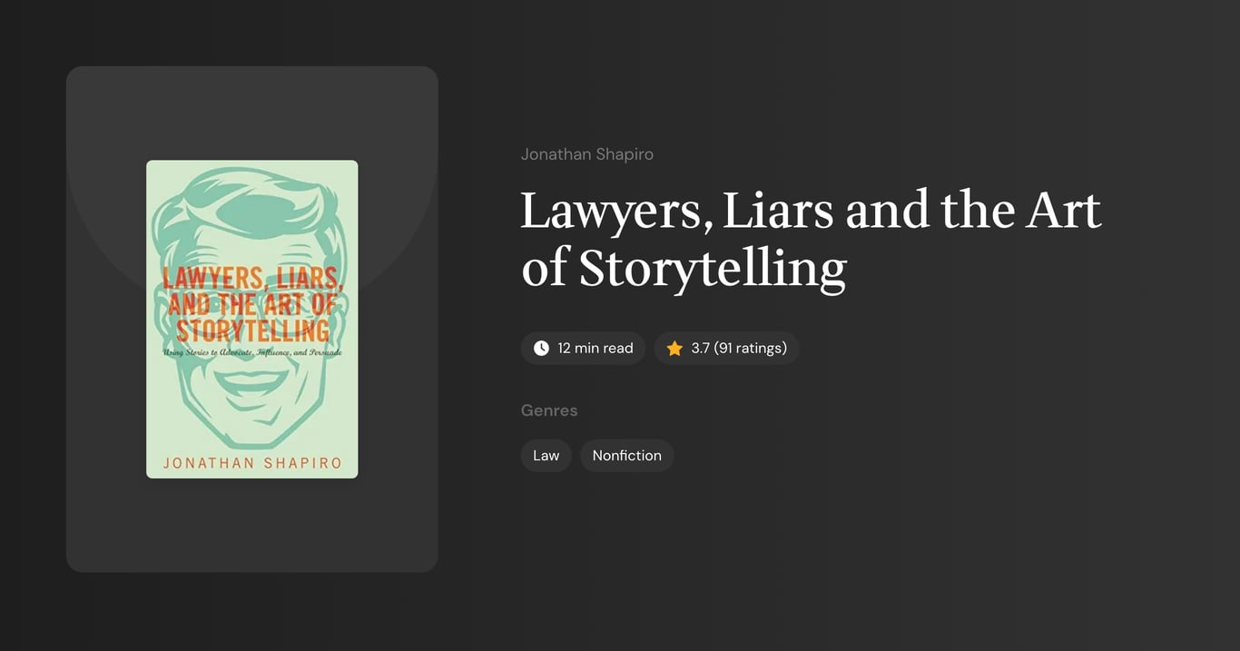 Lawyers Liars And The Art Of Storytelling Book Summary