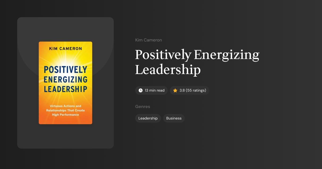 Positively Energizing Leadership Book Summary
