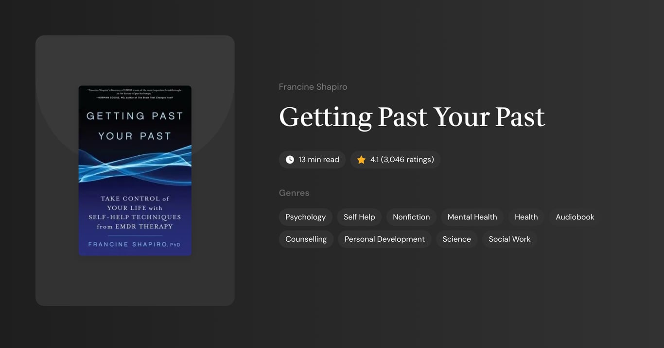 Getting Past Your Past Book Summary