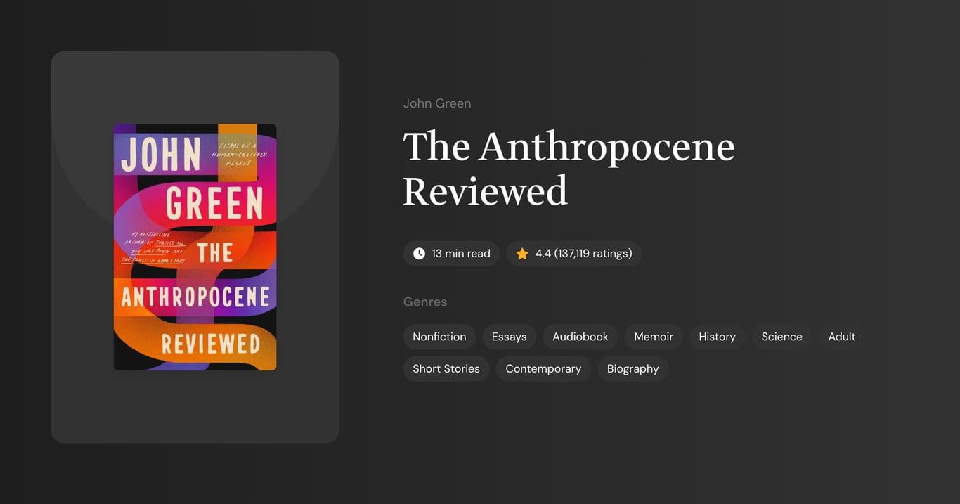 The Anthropocene Reviewed Book Summary